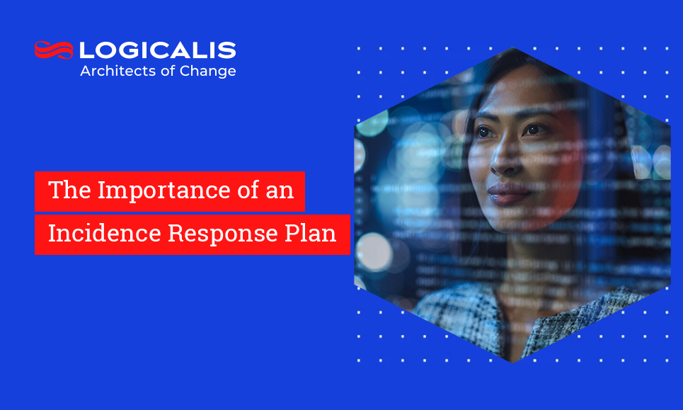 The Importance of an Incidence Response Plan | Logicalis