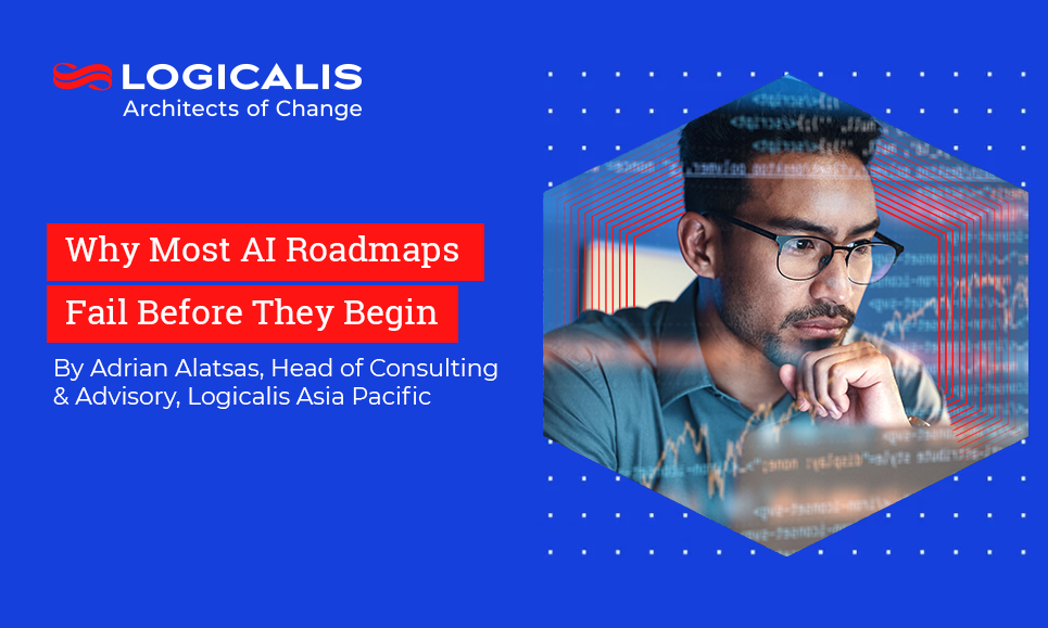 Why Most AI Roadmaps Fail Before They Begin | Logicalis
